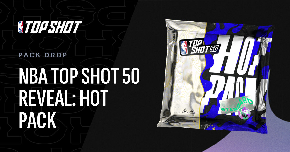 NBA Top Shot 50 Reveal: Hot Pack