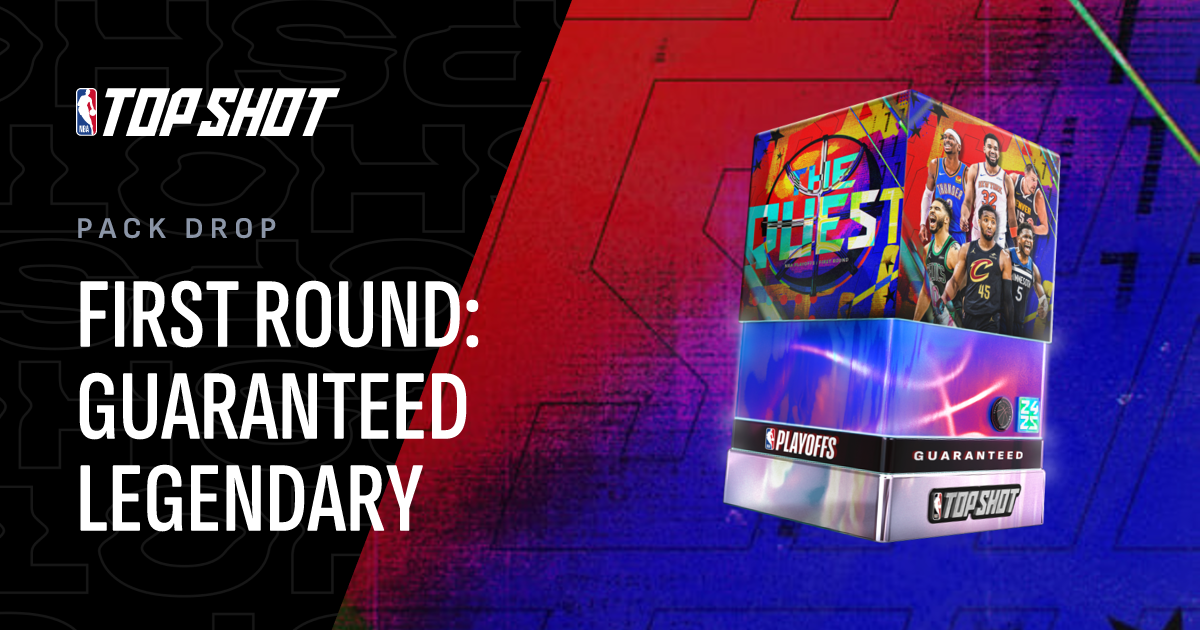 First Round: Guaranteed Legendary | NBA Top Shot