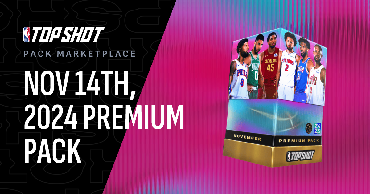 Nov 14th, 2024 Premium Pack on the Pack Marketplace | NBA Top Shot