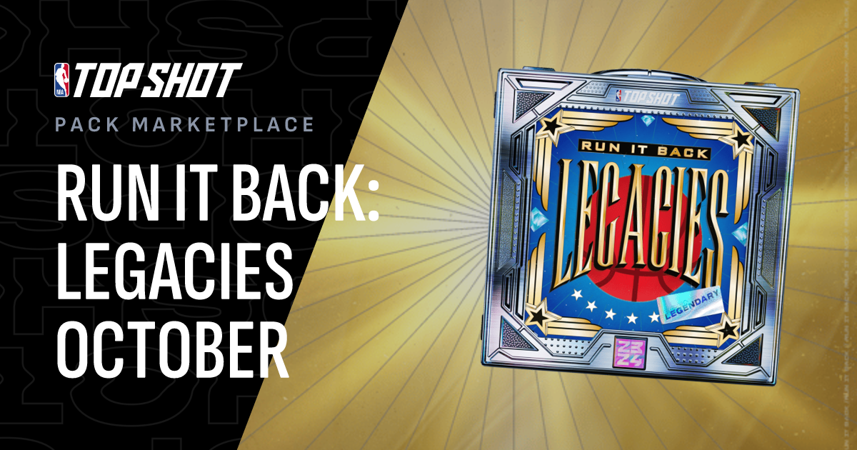 Run It Back: Legacies October on the Pack Marketplace | NBA Top Shot